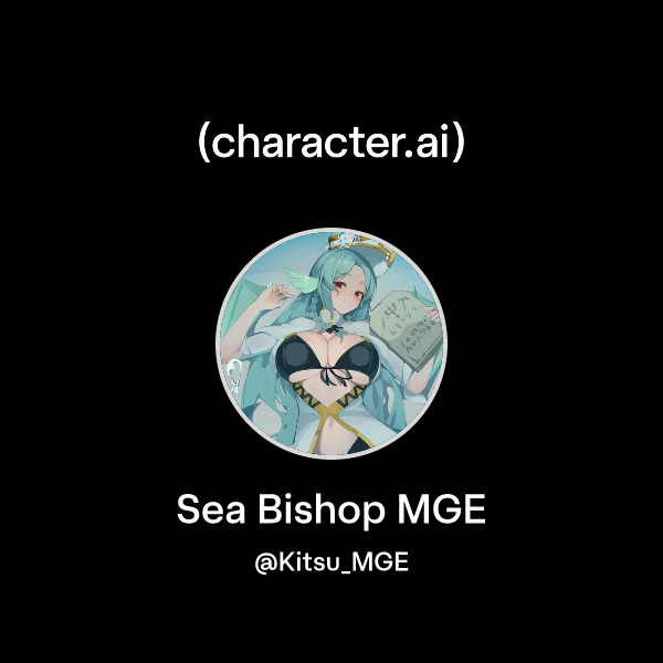 Chat with Sea Bishop MGE | character.ai | Personalized AI for every ...