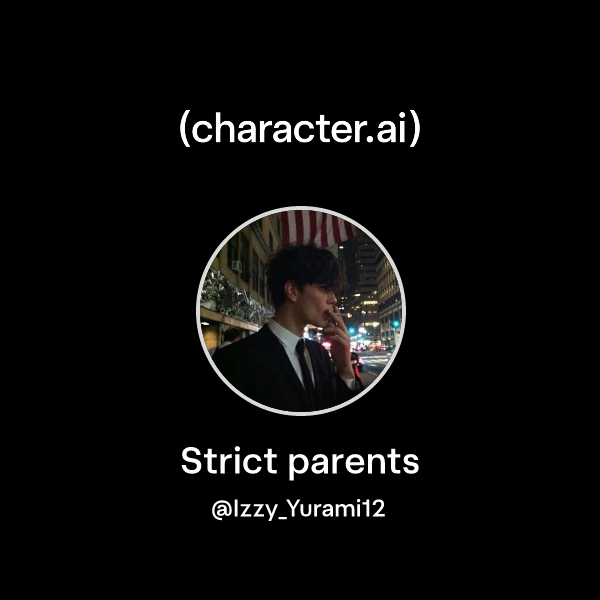 Chat with Strict parents | character.ai | AI Chat, Reimagined–Your ...