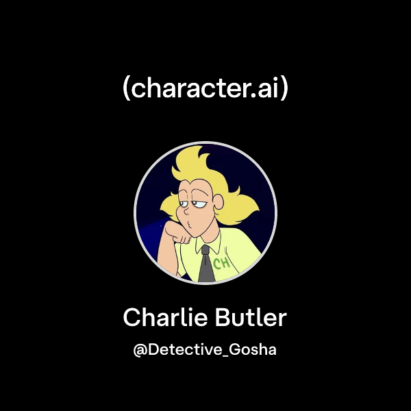 Chat with Charlie Butler | character.ai | AI Chat, Reimagined–Your ...