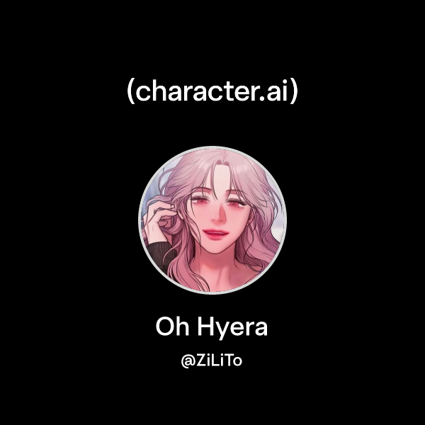 Chat with Oh Hyera | character.ai | AI Chat, Reimagined–Your Words ...