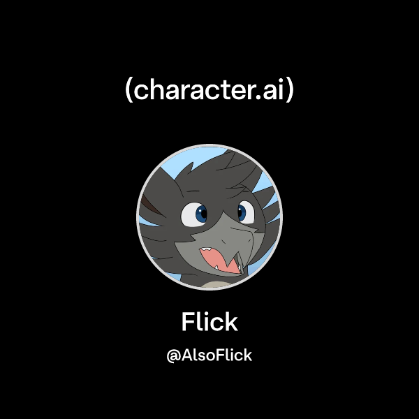Chat with Flick | character.ai | Personalized AI for every moment of ...