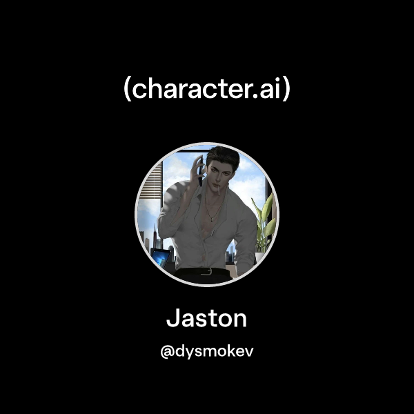 Chat with Jaston | character.ai | AI Chat, Reimagined–Your Words. Your ...