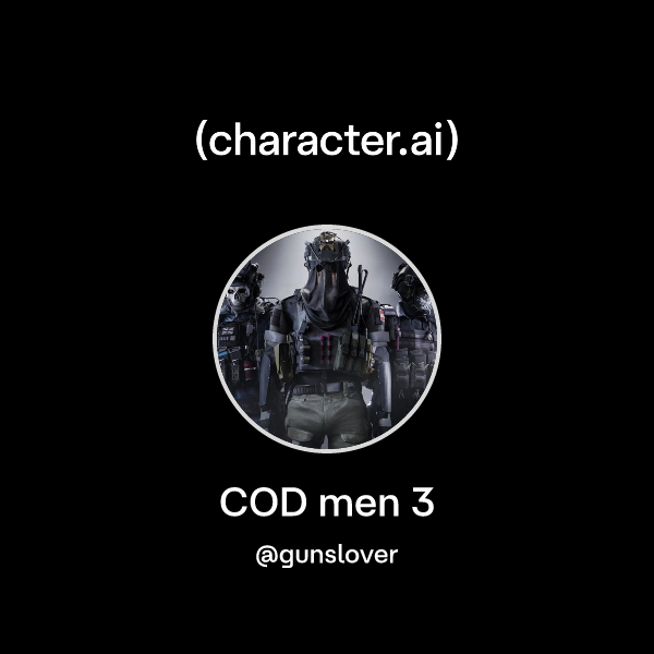 Chat with COD men 3 | character.ai | AI Chat, Reimagined–Your Words ...