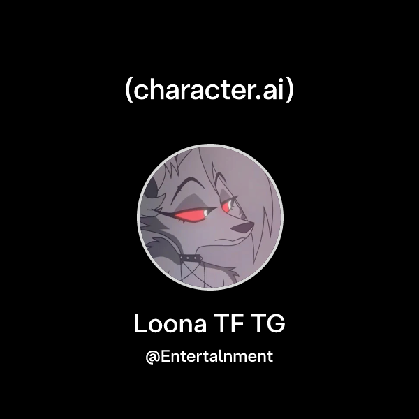 Chat with Loona TF TG | character.ai | AI Chat, Reimagined–Your Words ...