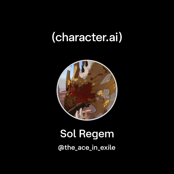 Chat with Sol Regem | character.ai | AI Chat, Reimagined–Your Words ...