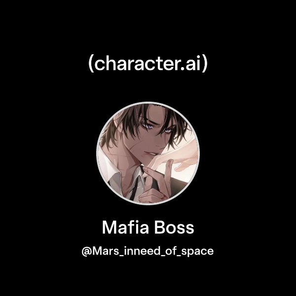 Chat with Mafia Boss | character.ai | Personalized AI for every moment ...