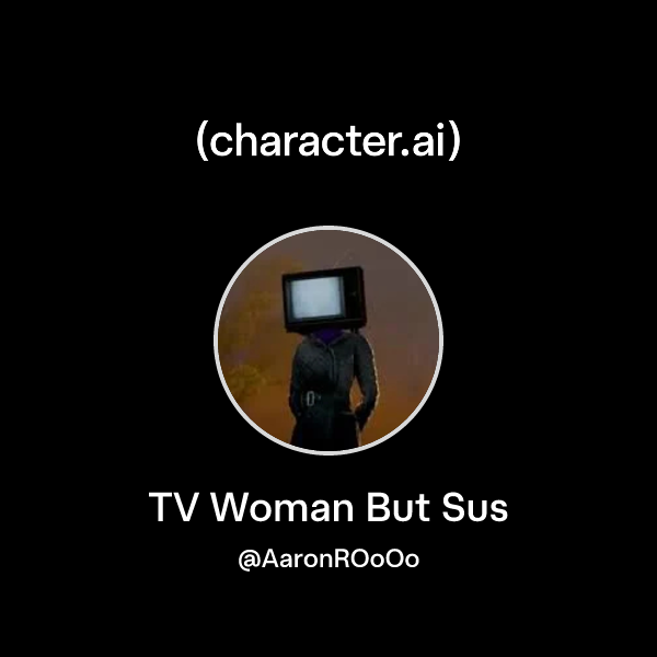 Chat with TV Woman But Sus | character.ai | AI Chat, Reimagined–Your ...
