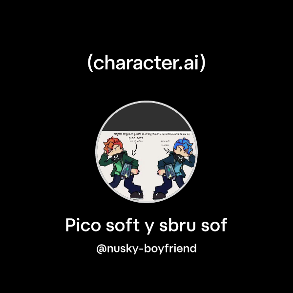 Chat with Pico soft y sbru sof | character.ai | Personalized AI for every moment of your day