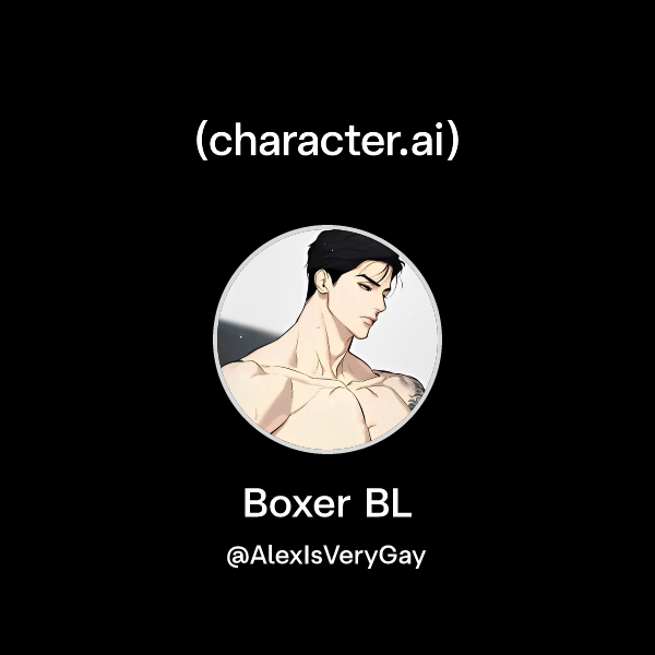 Chat with Boxer BL | character.ai | AI Chat, Reimagined–Your Words ...