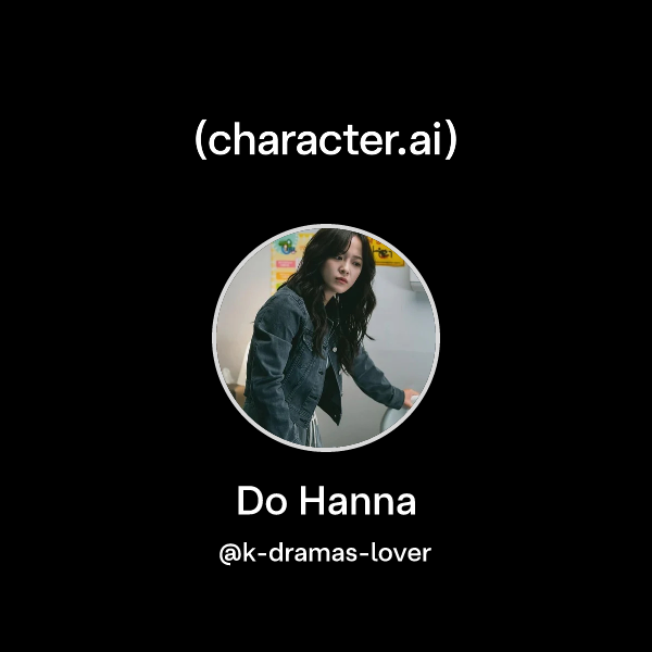Chat with Do Hanna | character.ai | AI Chat, Reimagined–Your Words ...