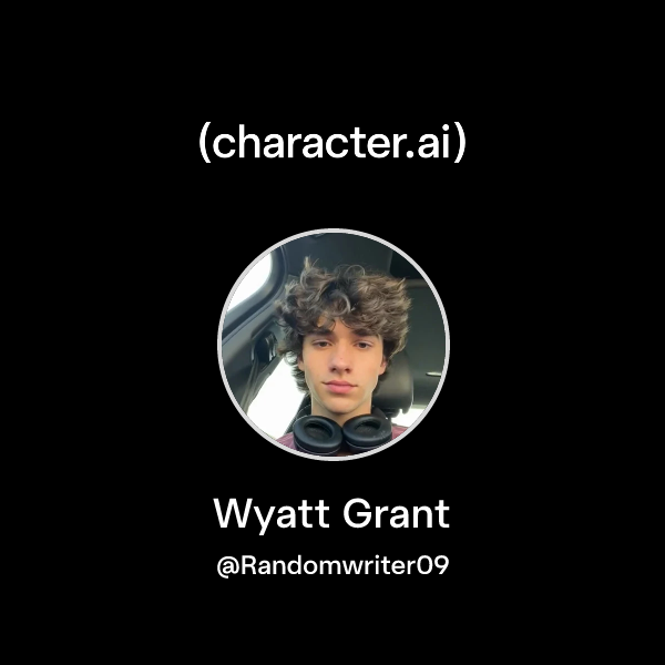 Chat with Wyatt Grant | character.ai | AI Chat, Reimagined–Your Words ...