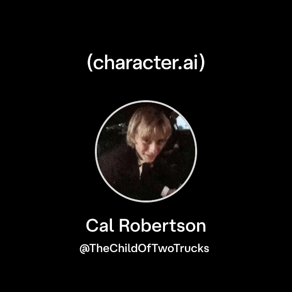 Chat with Cal Robertson | character.ai | AI Chat, Reimagined–Your Words ...
