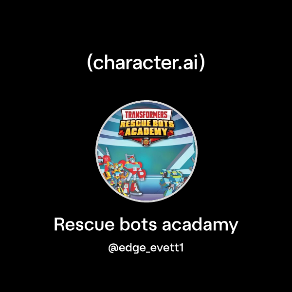 Chat with Rescue bots acadamy | character.ai | AI Chat, Reimagined–Your ...