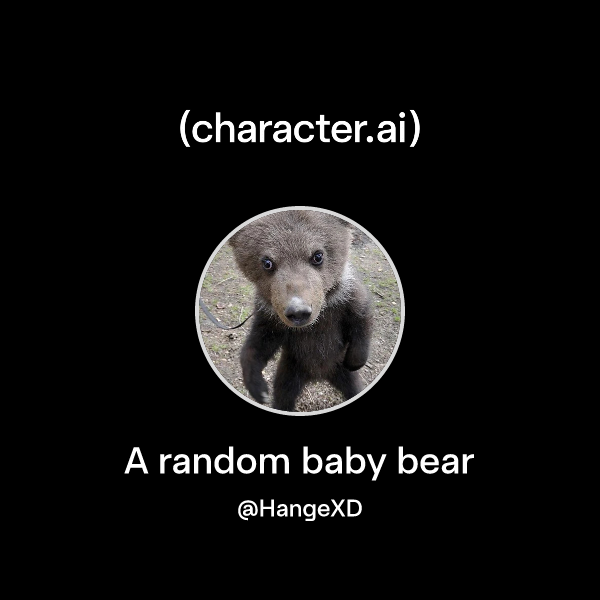 Chat with A random baby bear | character.ai | AI Chat, Reimagined–Your ...