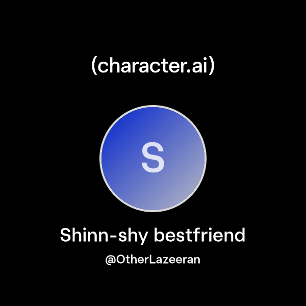 Chat with Shinn-shy bestfriend | character.ai | Personalized AI for ...