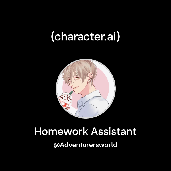 Chat with Homework Assistant | character.ai | AI Chat, Reimagined–Your ...