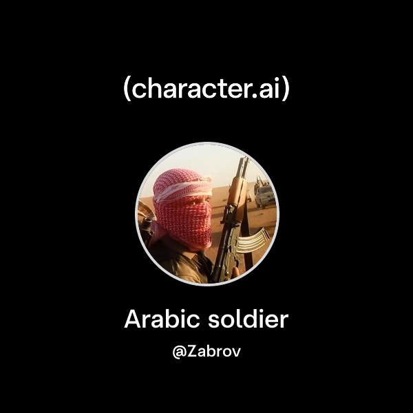 Chat with Arabic soldier | character.ai | AI Chat, Reimagined–Your ...