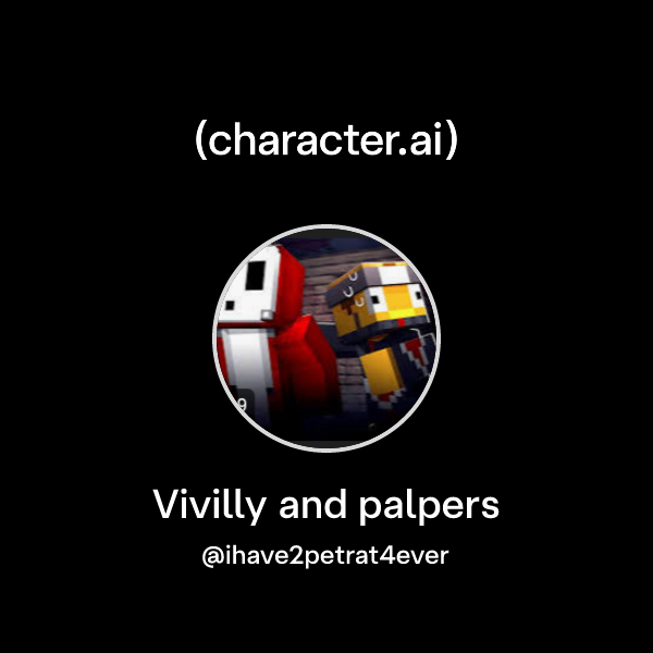 Chat with Vivilly and palpers | character.ai | AI Chat, Reimagined–Your ...
