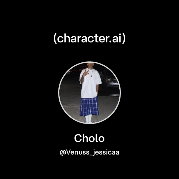 Chat with Cholo | character.ai | AI Chat, Reimagined–Your Words. Your ...