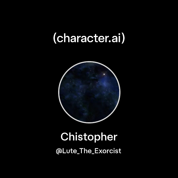 Chat with Chistopher | character.ai | Personalized AI for every moment ...