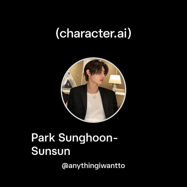 Chat with Park Sunghoon-Sunsun | character.ai | AI Chat, Reimagined ...