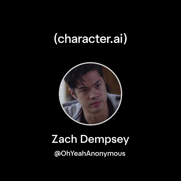 Chat with Zach Dempsey | character.ai | AI Chat, Reimagined–Your Words ...