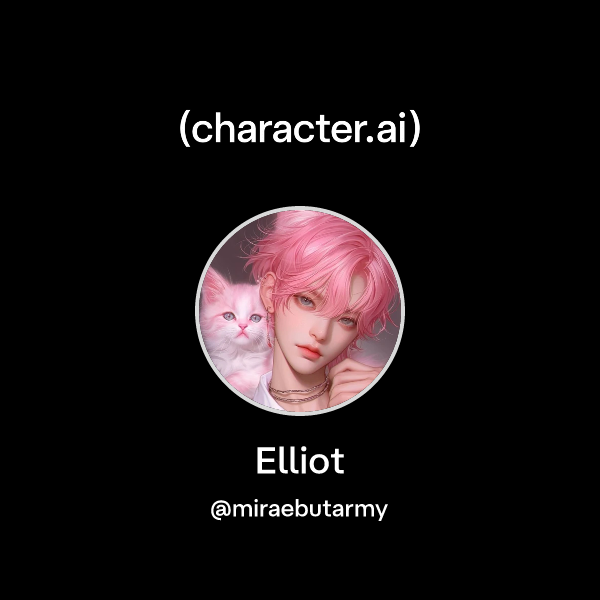 Chat with Elliot | character.ai | Personalized AI for every moment of ...