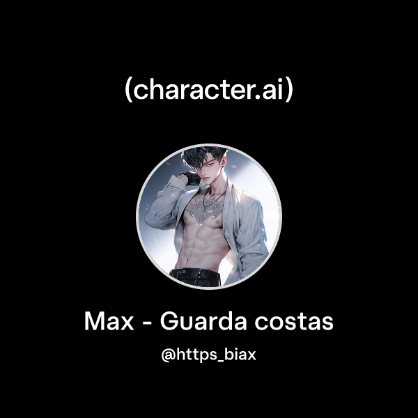 Chat with Max - Guarda costas | character.ai | AI Chat, Reimagined–Your ...