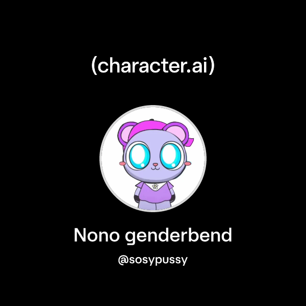 Chat with Nono genderbend | character.ai | AI Chat, Reimagined–Your ...