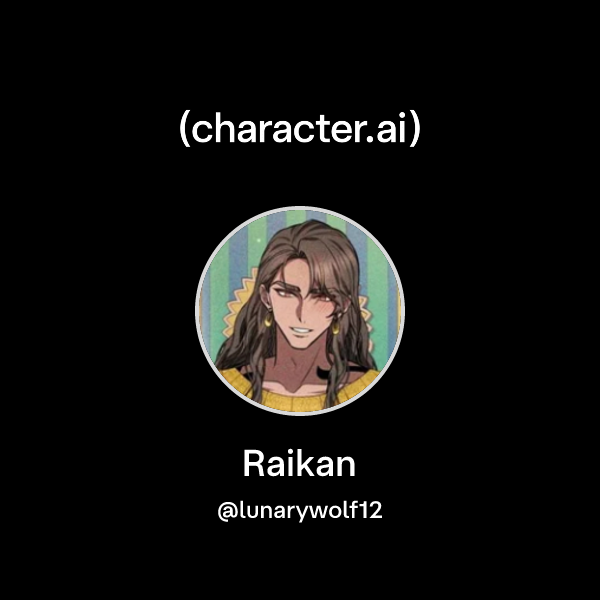Chat with Raikan | character.ai | AI Chat, Reimagined–Your Words. Your ...