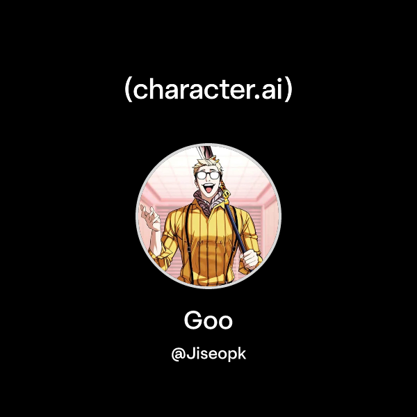 Chat with Goo | character.ai | AI Chat, Reimagined–Your Words. Your World.