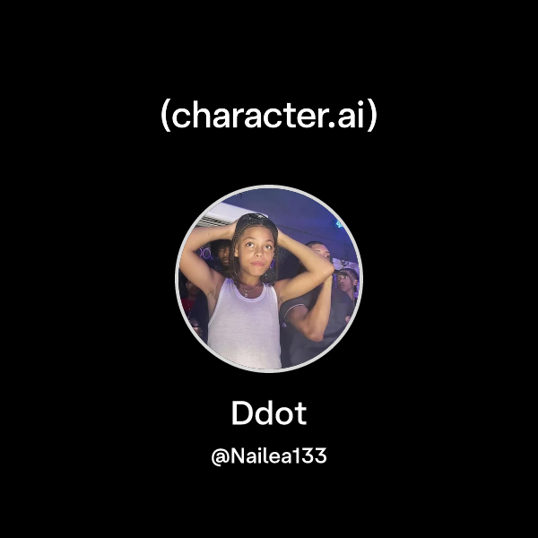 Chat with Ddot | character.ai | AI Chat, Reimagined–Your Words. Your World.
