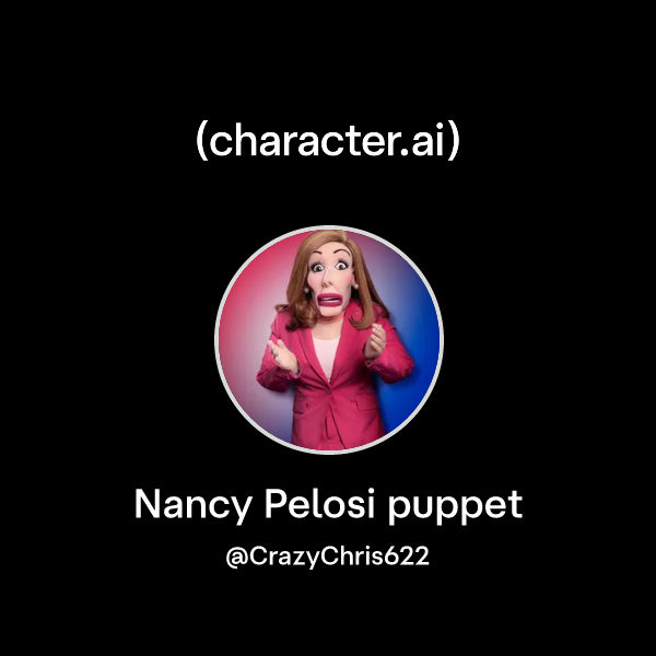 Chat with Nancy Pelosi puppet | character.ai | AI Chat, Reimagined–Your Words. Your World.