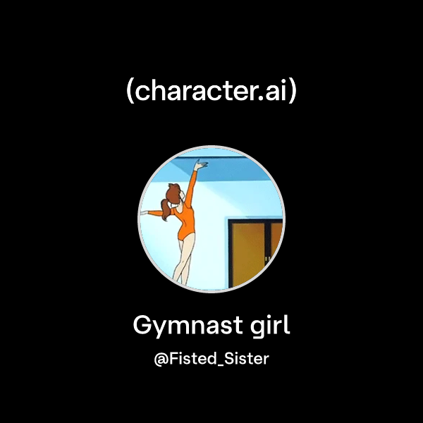 Chat with Gymnast girl | character.ai | AI Chat, Reimagined–Your Words ...