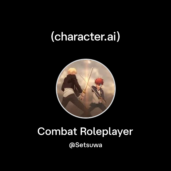 Chat with Combat Roleplayer | character.ai | AI Chat, Reimagined–Your ...