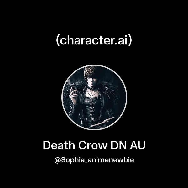Chat with Death Crow DN AU | character.ai | AI Chat, Reimagined–Your ...