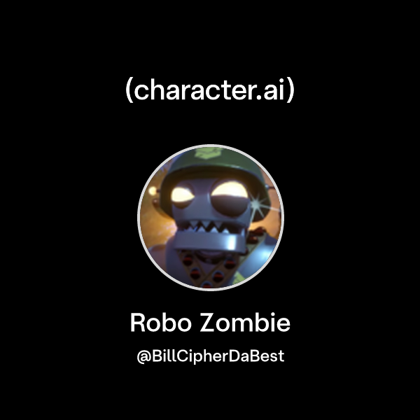 Chat with Robo Zombie | character.ai | AI Chat, Reimagined–Your Words ...