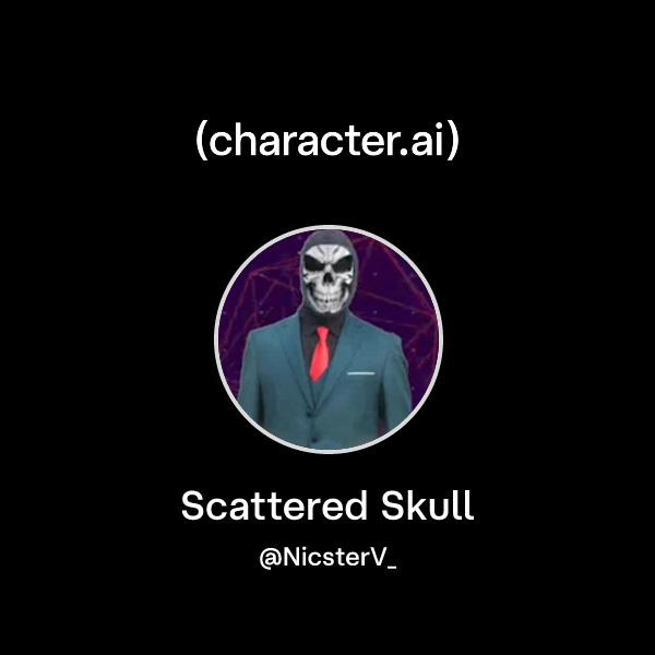 Chat with Scattered Skull | character.ai | AI Chat, Reimagined–Your ...