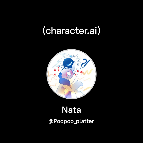 Chat with Nata | character.ai | Personalized AI for every moment of ...