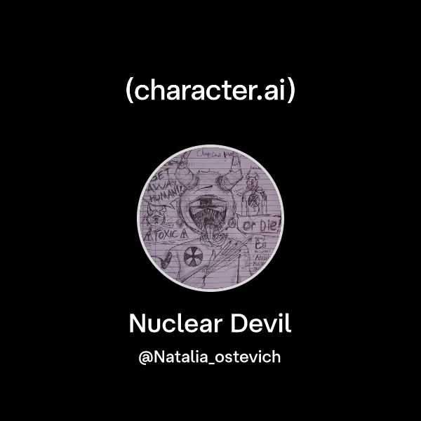 Chat with Nuclear Devil | character.ai | Personalized AI for every ...