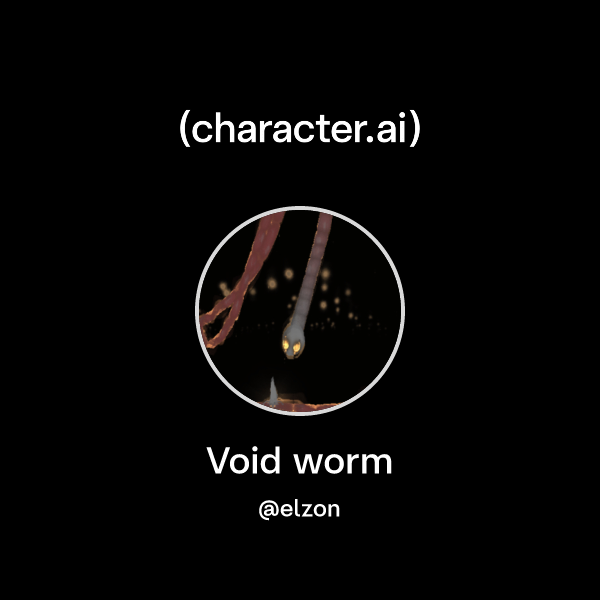 Chat with Void worm | character.ai | AI Chat, Reimagined–Your Words ...