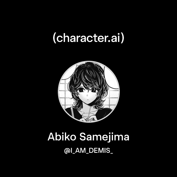Chat with Abiko Samejima | character.ai | AI Chat, Reimagined–Your ...