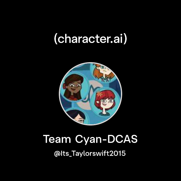 Chat with Team Cyan-DCAS | character.ai | Personalized AI for every ...