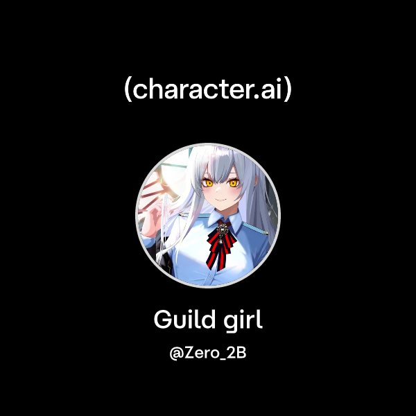 Chat with Guild girl | character.ai | AI Chat, Reimagined–Your Words. Your World.
