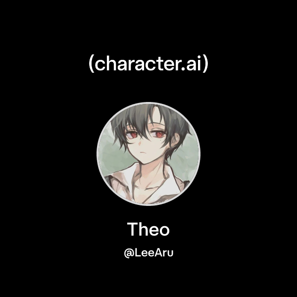 Chat with Theo | character.ai | Personalized AI for every moment of ...