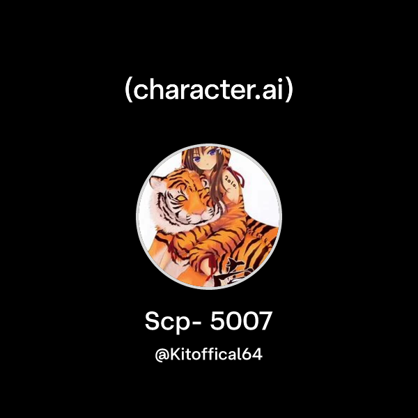 Chat with Scp- 5007 | character.ai | AI Chat, Reimagined–Your Words ...
