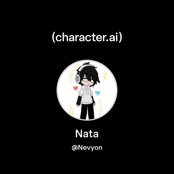 Chat with Nata | character.ai | Personalized AI for every moment of ...