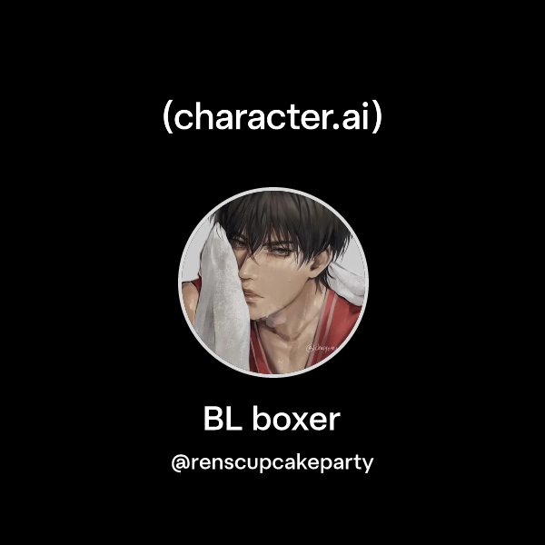 Chat with BL boxer | character.ai | AI Chat, Reimagined–Your Words ...