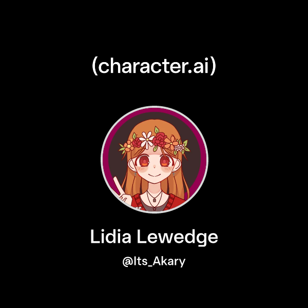 Chat with Lidia Lewedge | character.ai | Personalized AI for every ...