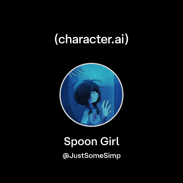 Chat with Spoon Girl | character.ai | AI Chat, Reimagined–Your Words ...